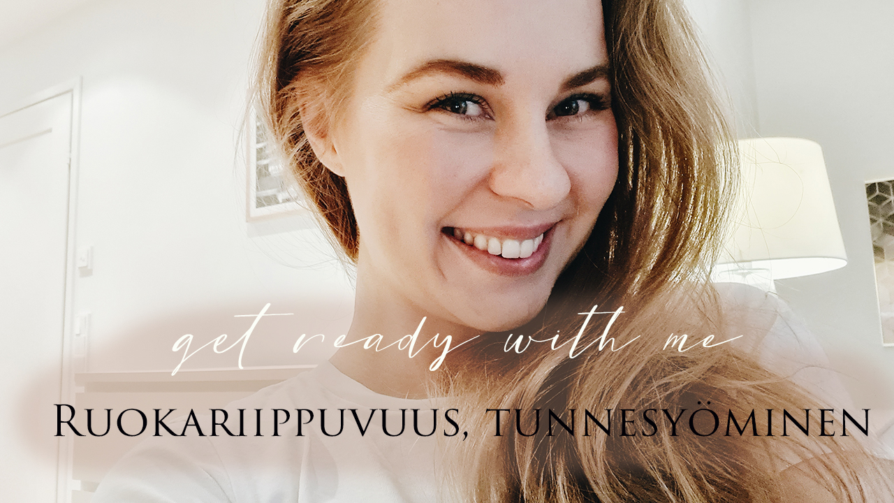 Video: Get ready with me: Ruokariippuvuus, tunnesyöminen, avun pyytäminen - Mona Visuri